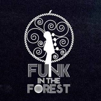 Funk in the Forest Is Back! - The Corvallis Advocate